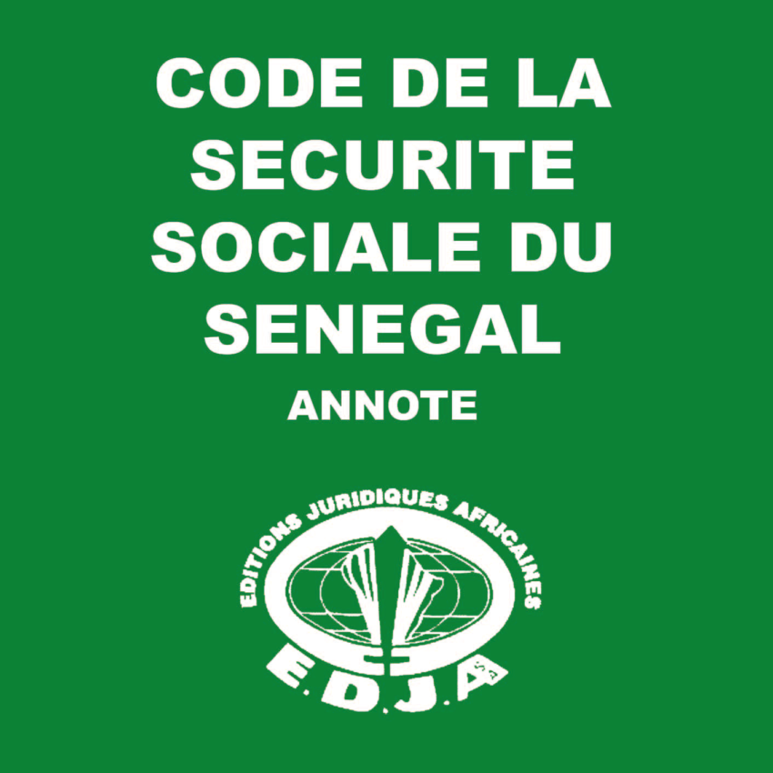 EDITIONS JURIDIQUES AFRICAINES au Sénégal et en Afrique I CODES I ...